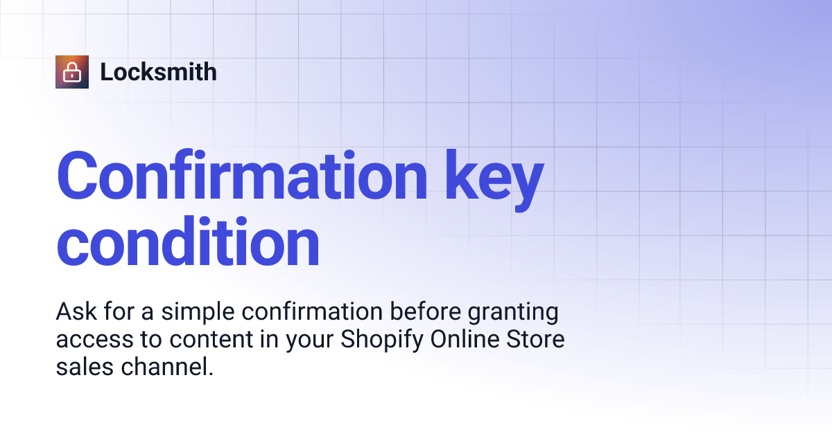 Confirmation key condition | Locksmith