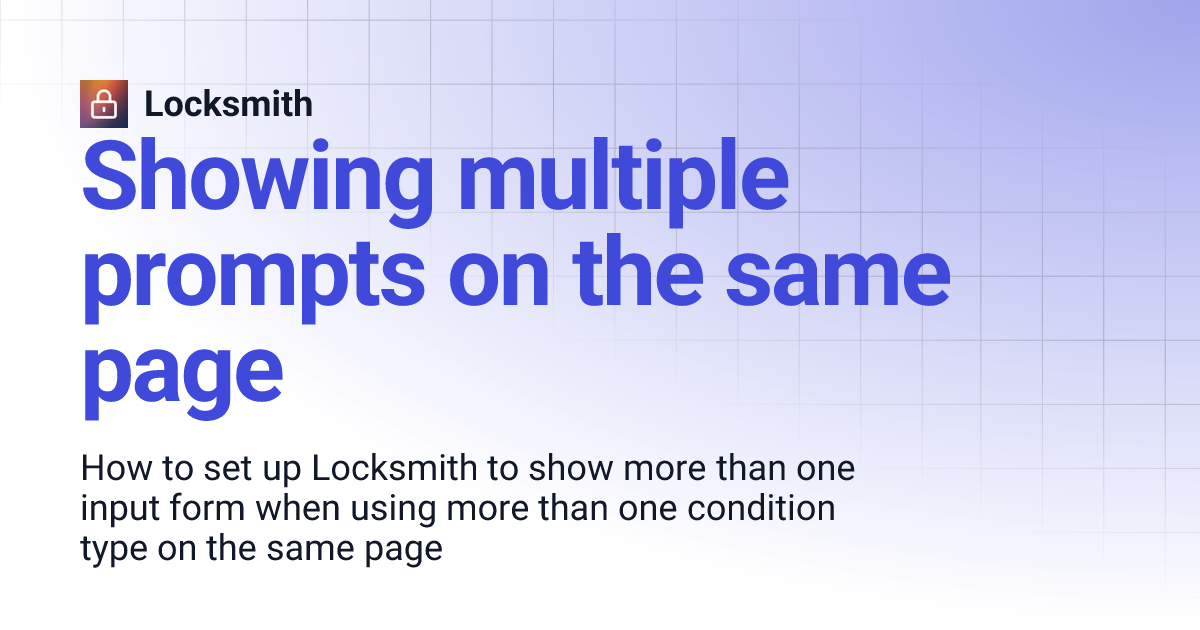 Showing multiple prompts on the same page | Locksmith